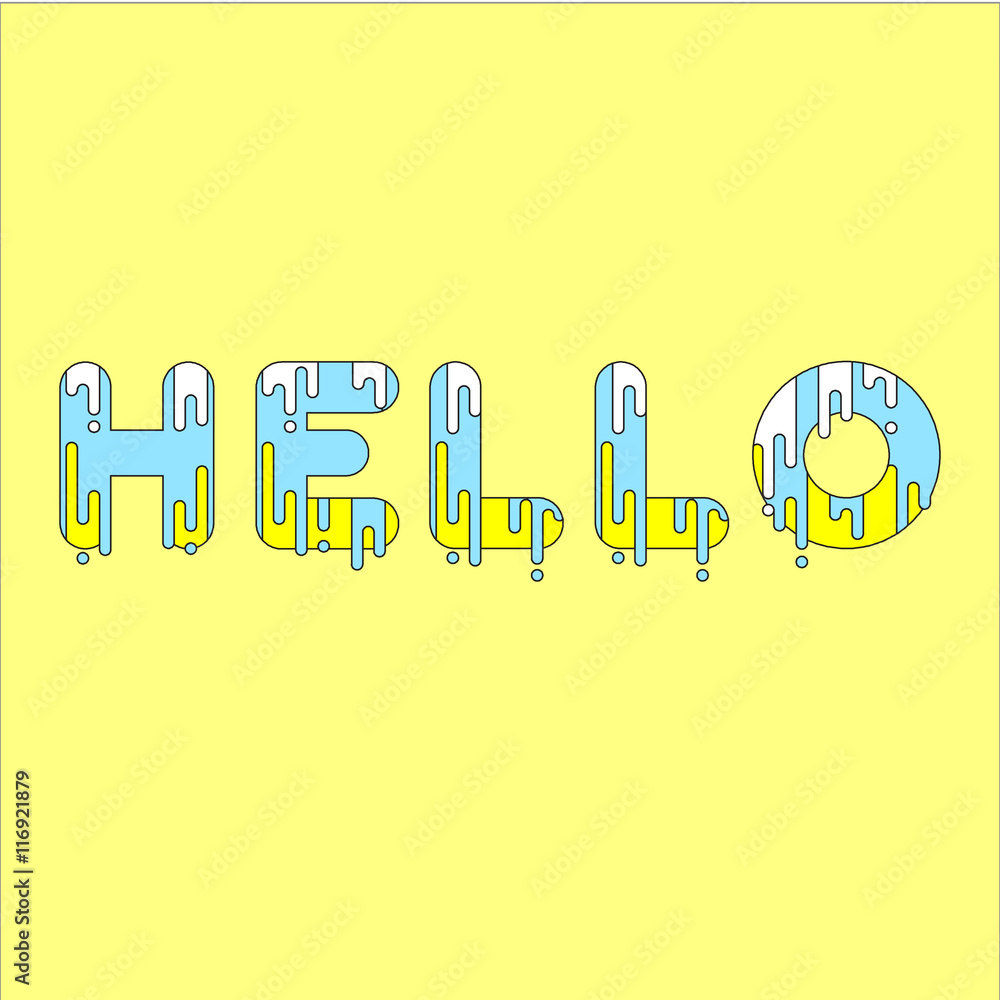Hello. Bubble font with dripping paint. Vector illustration. Stock ...