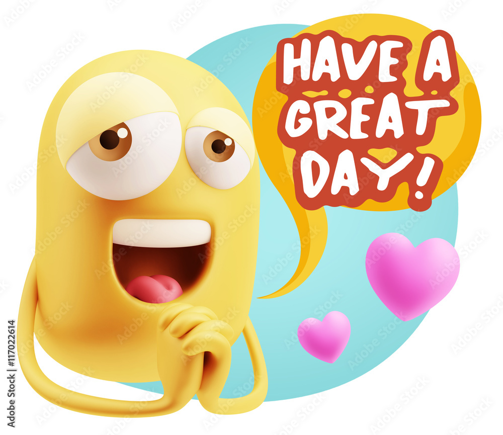 3d Rendering. Love Emoticon Face saying Have A Great Day with C Stock ...