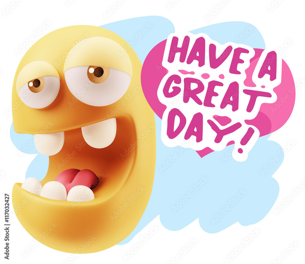 3d Rendering. Emoticon Face in Love saying Have A Great Day with ...