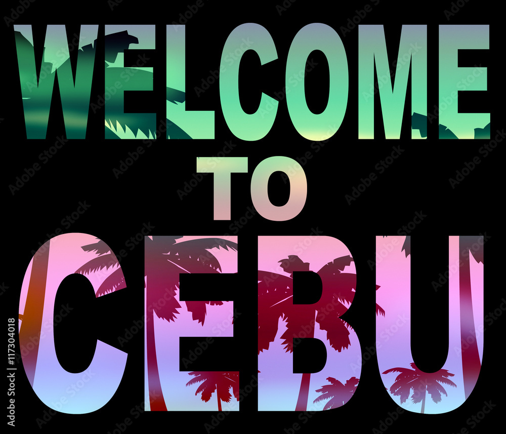 Welcome To Cebu Represents Invitation Holidays And Philippines Stock ...