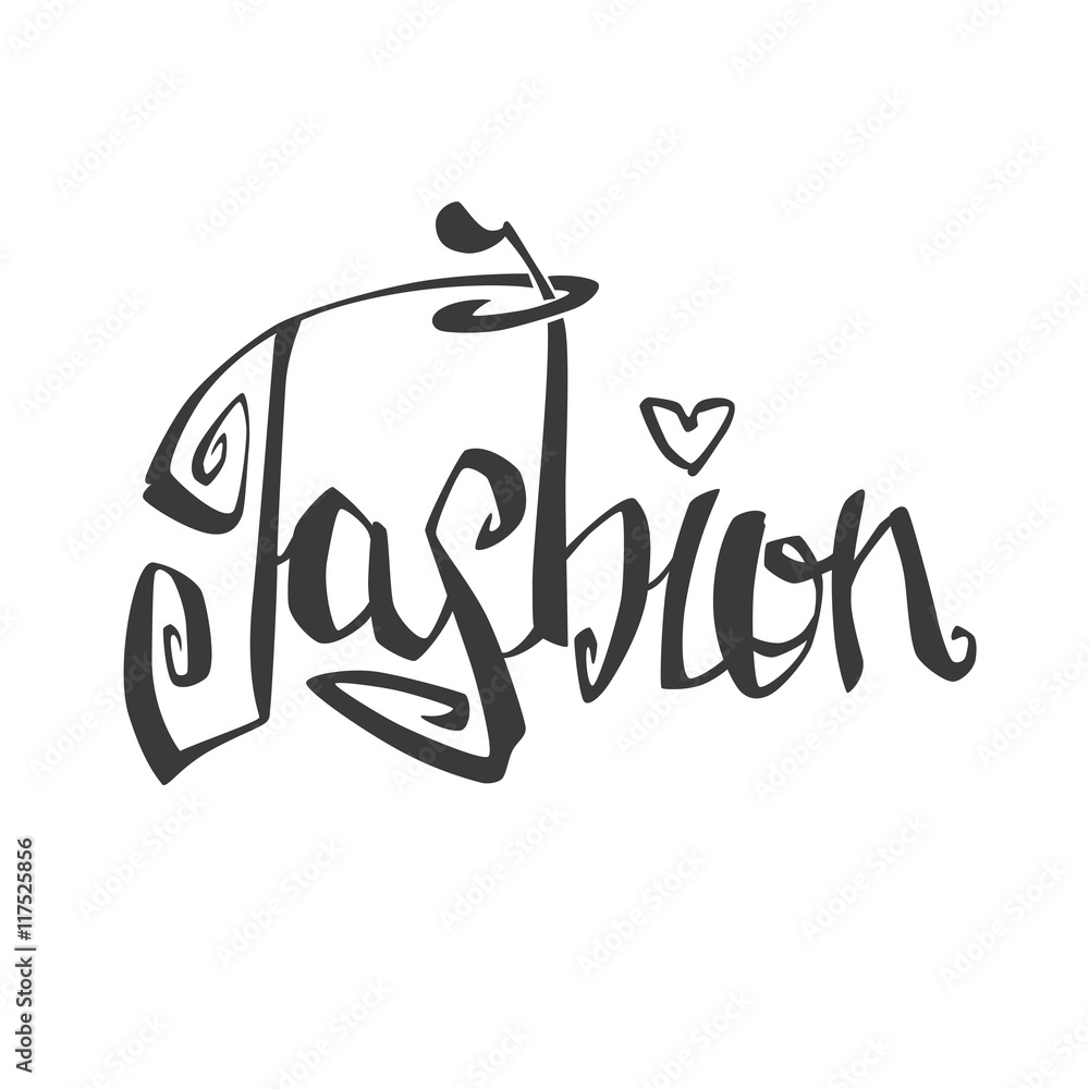 "Fashion" inscription. Lettering. Sign isolated on white background ...