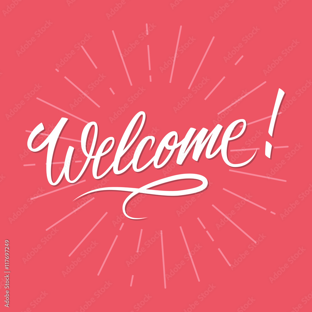 Welcome inscription. Hand drawn lettering. Greeting card with ...
