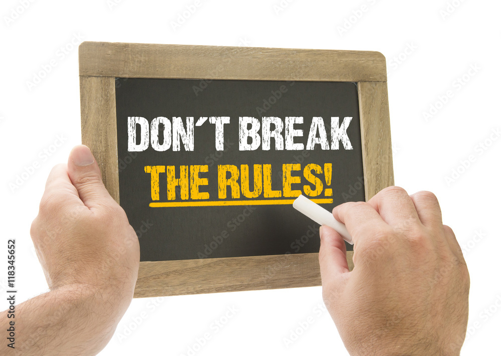 Hand writing don´t break the Rules! on board Stock-Foto | Adobe Stock