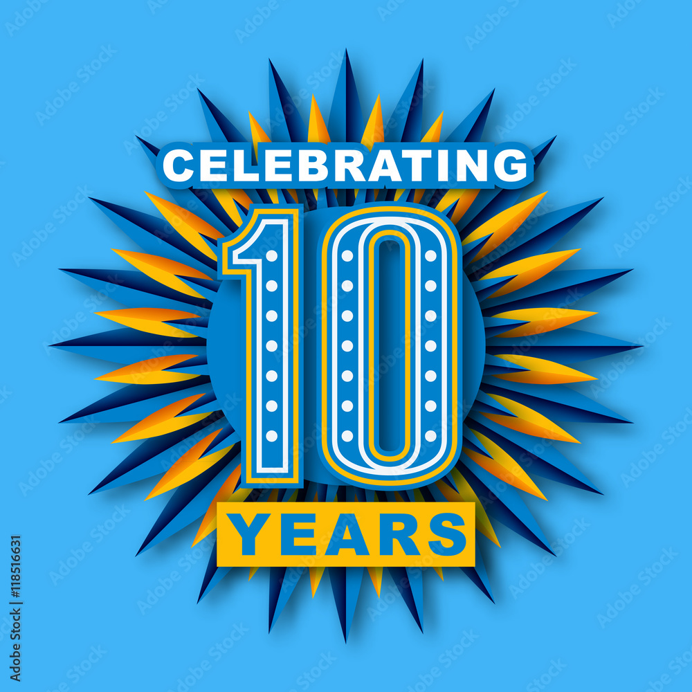 10th anniversary. Celebration ten years, number 10 vector, 10 birthday ...