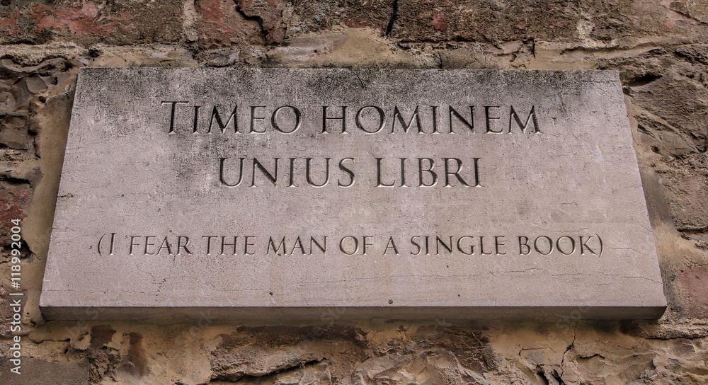 Timeo hominem unius libri. A Latin phrase meaning I fear the man of a ...