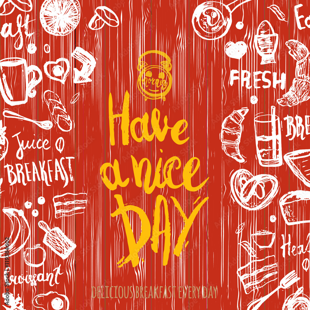 Have a nice day quote with breakfast set and funny elements of food and ...