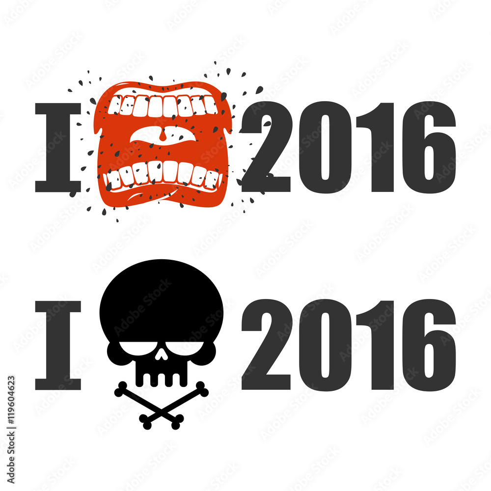 I hate 2016. Skull and bones sign of hostility. Shout symbol of Stock ...