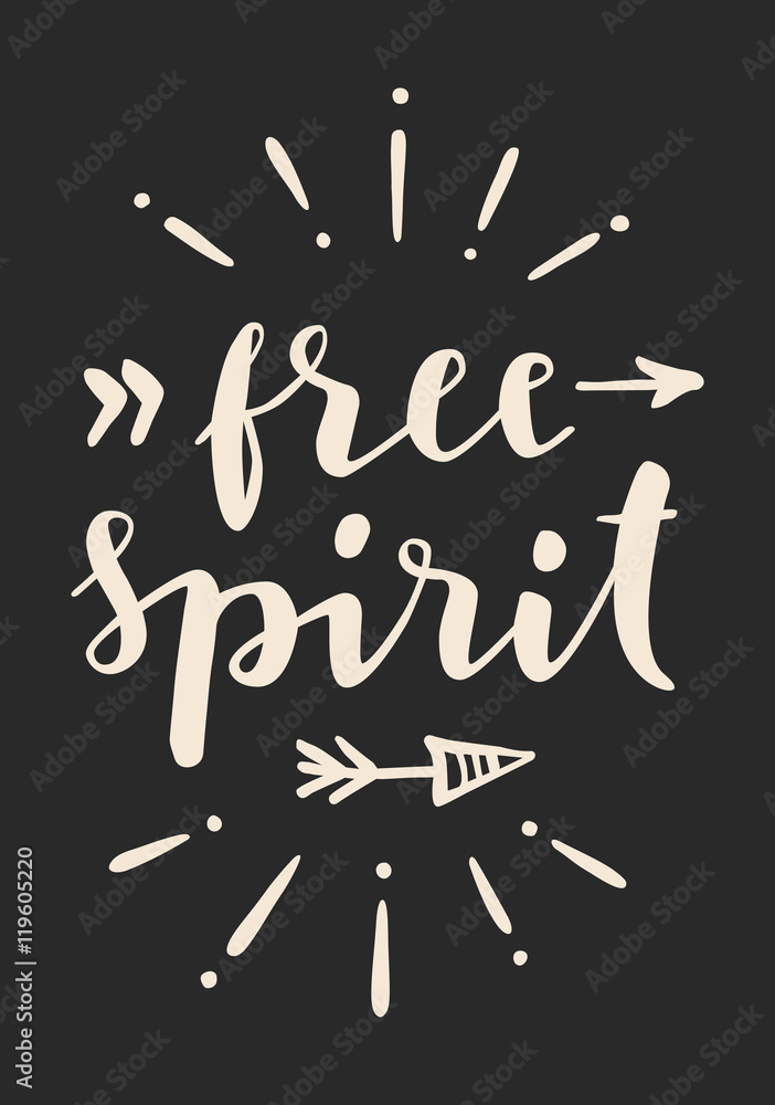 Free Spirit. Hand lettering. Modern calligraphic retro style poster ...