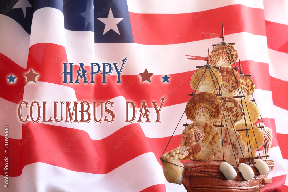 Happy Columbus Day USA flag and boat .10 October in the United States ...