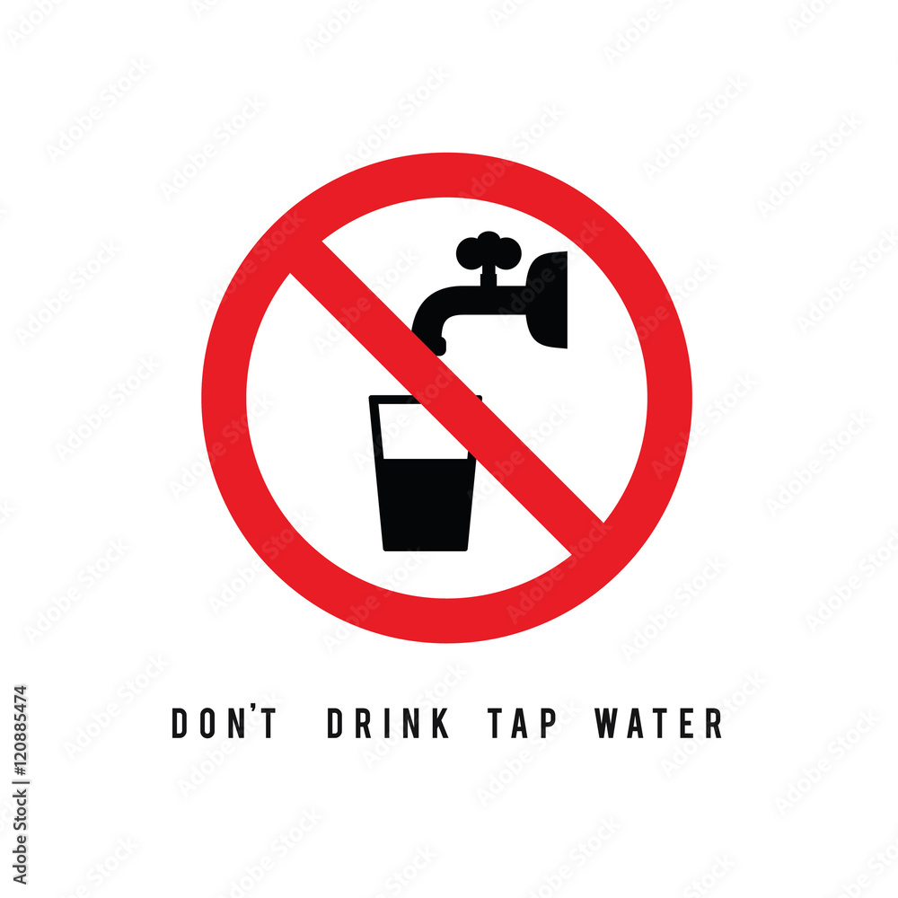 dont drink tap water sign art illustration Stock Vector | Adobe Stock