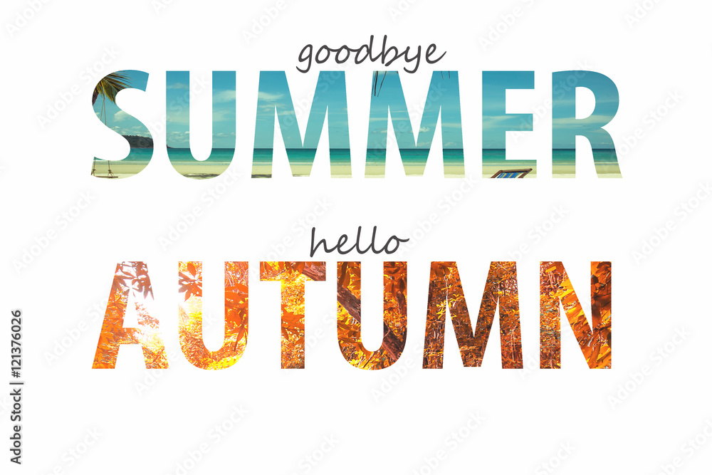 good bye summer hello autumn concept for background. Stock Photo ...