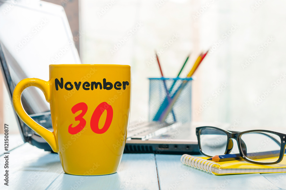 November 30th. Day 30 of month, calendar on hot coffee cup at ...