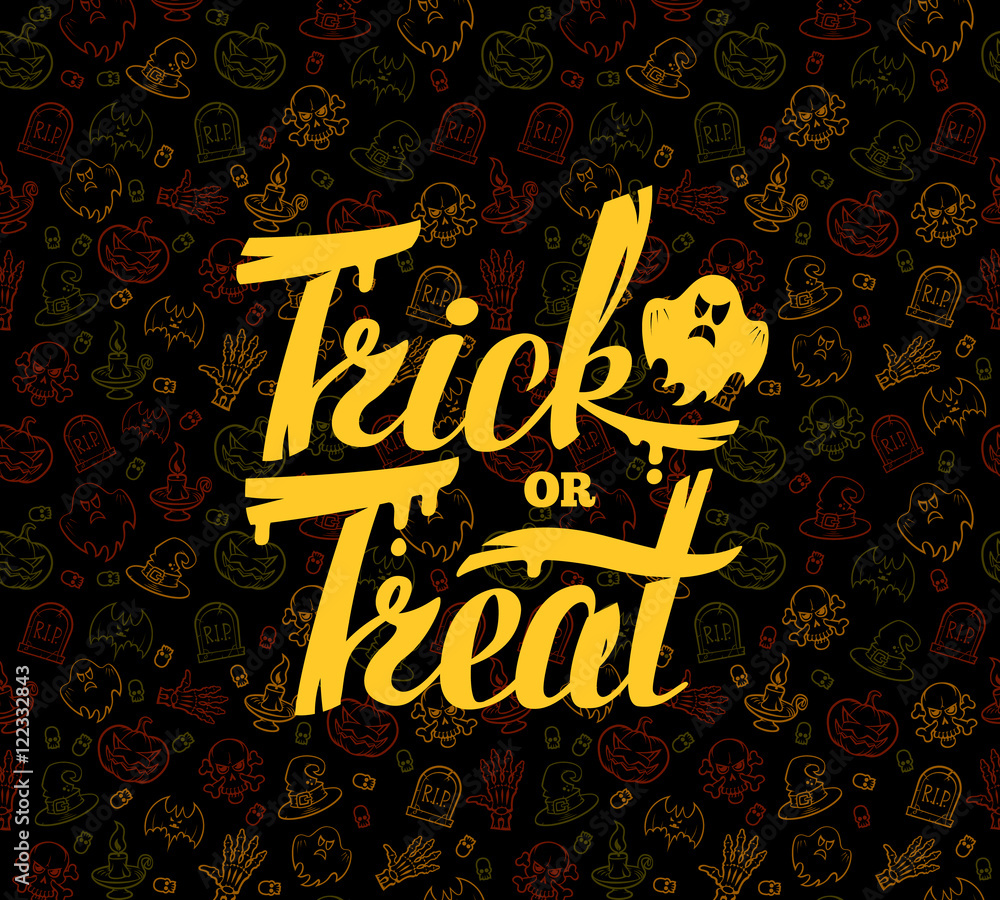 Trick or treat. Hand drawn Halloween lettering. Bright design on ...