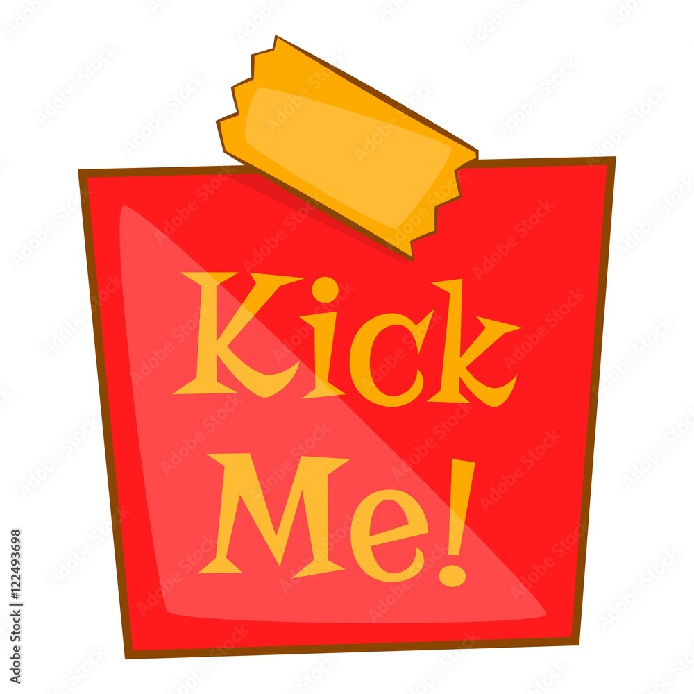 Joke inscription kick me icon in cartoon style isolated on white ...