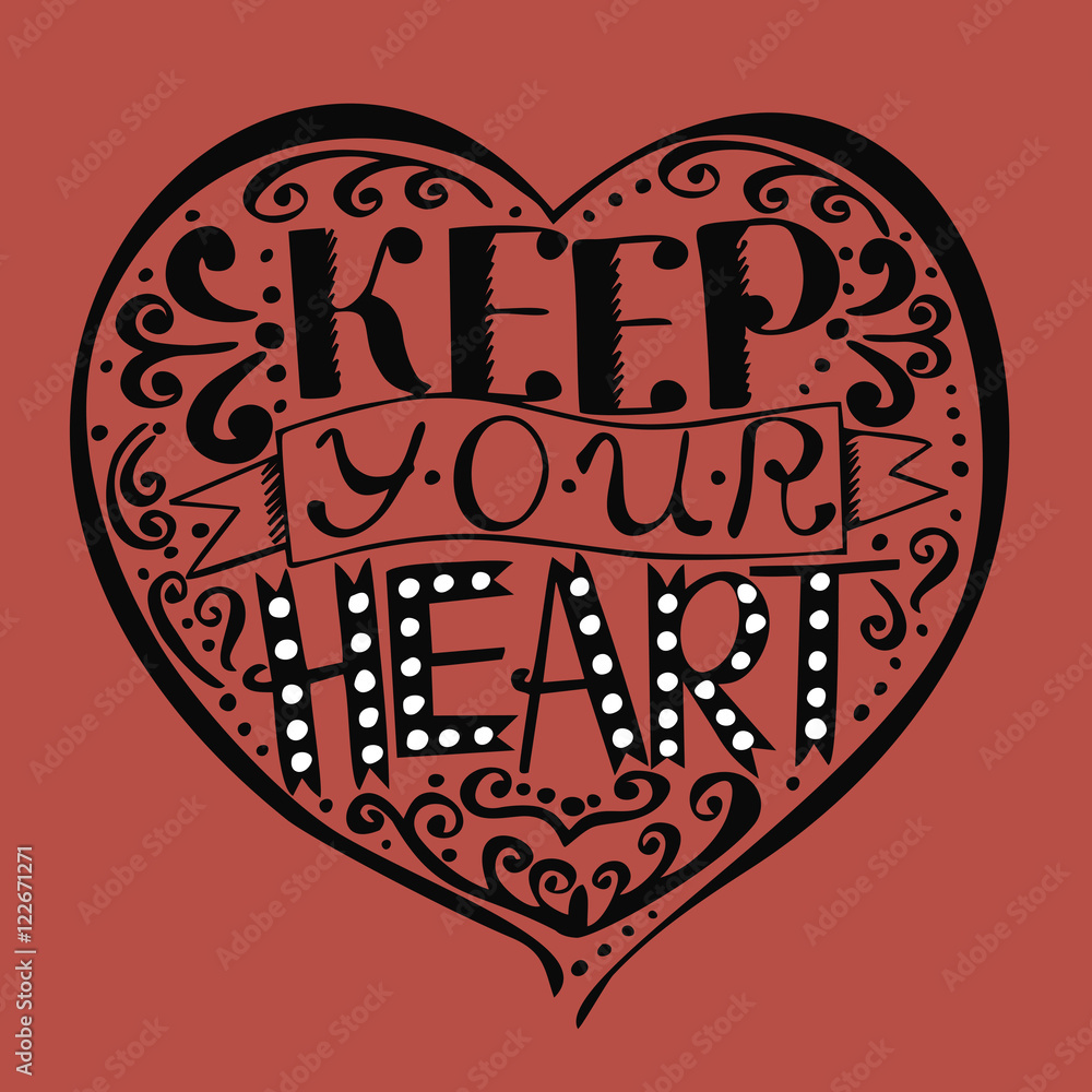 Bible lettering Keep your heart, made by hand. Stock Vector | Adobe Stock