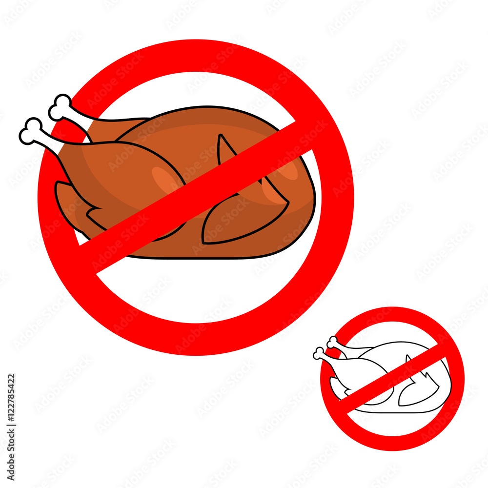 Ban roasted chicken. Prohibited fried food. Red prohibition sign Stock ...