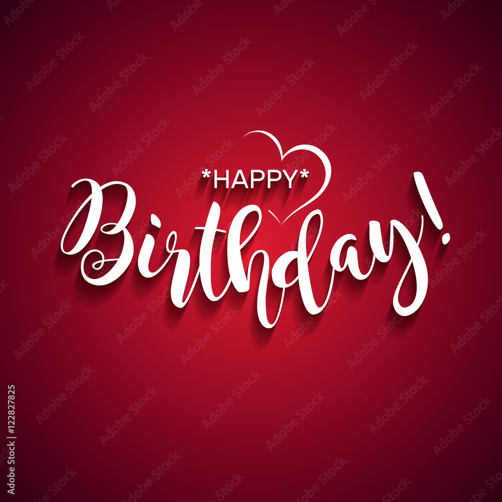Happy Birthday. Beautiful greeting card poster with calligraphy white ...