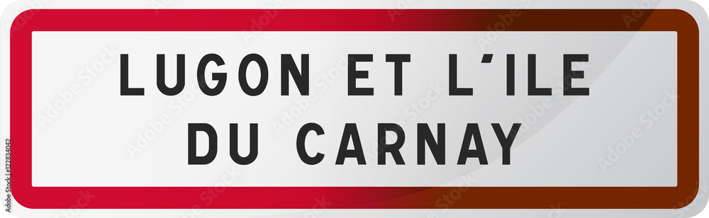 Panneau Lugon et l'Ile du Carnay, ville de Gironde (33) - Région ...