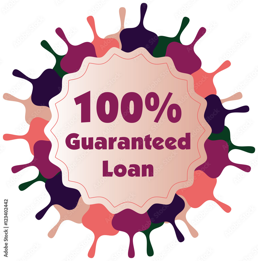 100% guaranteed loan vector label or badge isolated on white bac Stock ...