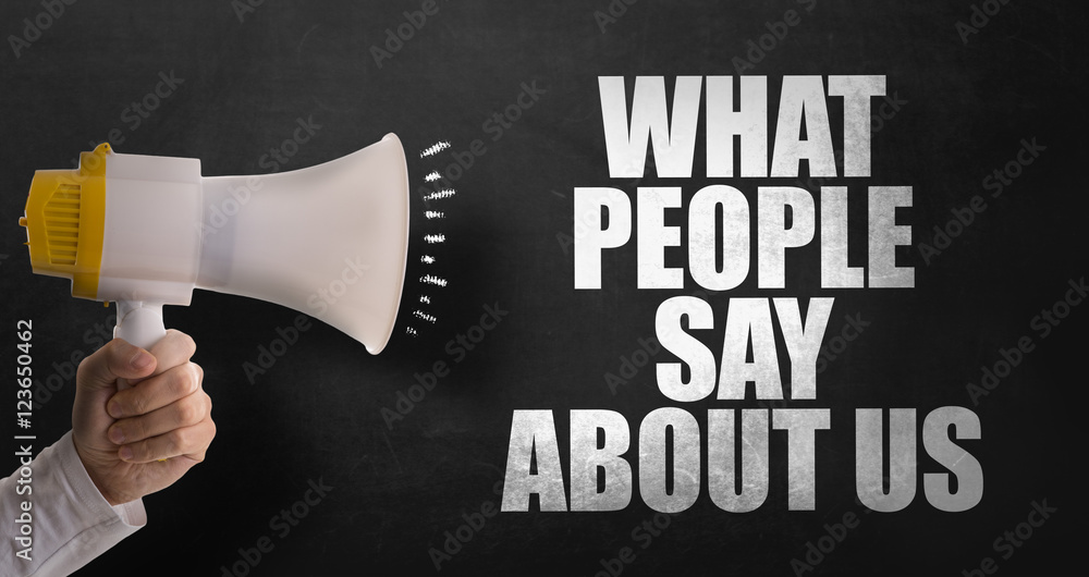 What People Say About Us Stock Photo | Adobe Stock