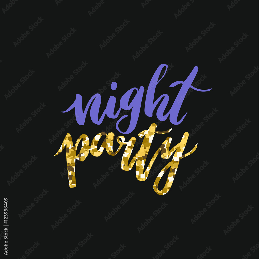 Night party - card on black background with gold glitter phrase. Vector ...