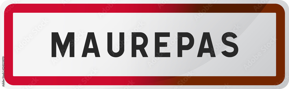 Panneau Maurepas, Ville des Yvelines (78) - Île de France - Paris Stock ...
