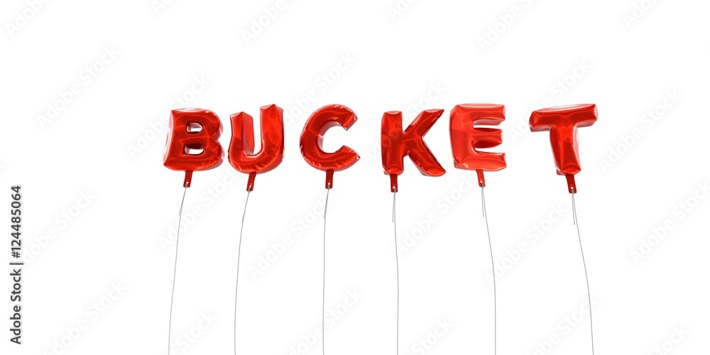 BUCKET - word made from red foil balloons - 3D rendered. Can be used ...