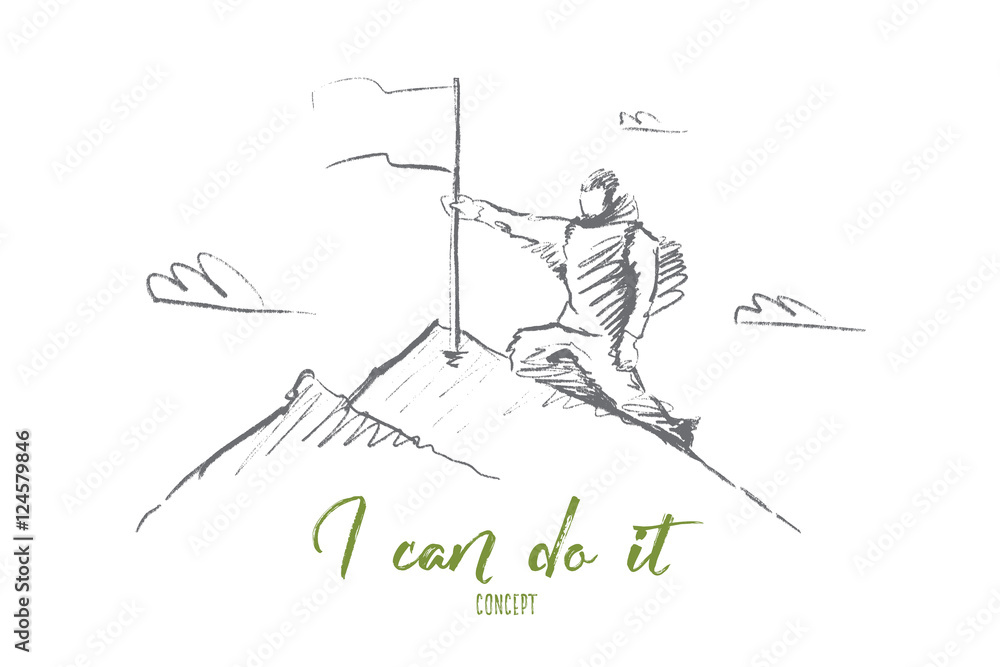 Vector hand drawn I can do it motivational concept sketch. Climber with ...