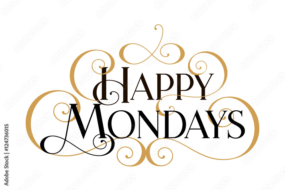 Monday,Happy Mondays,Happi Mondays card,Happy Mondays banner,Happy ...