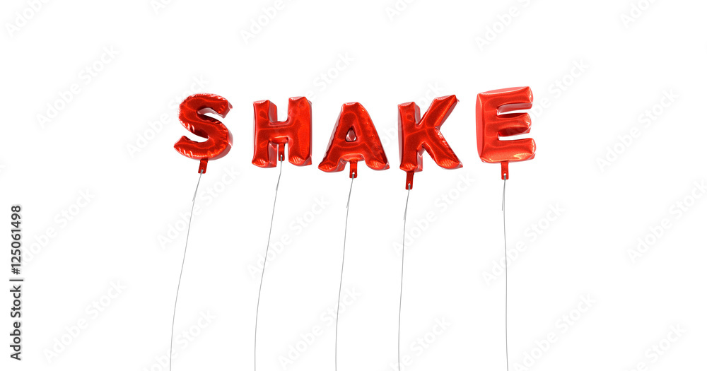 SHAKE - word made from red foil balloons - 3D rendered. Can be used for ...