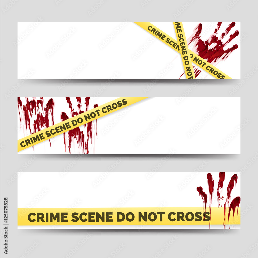 Crime banners with bloody handprints and police crime scene scoth ...