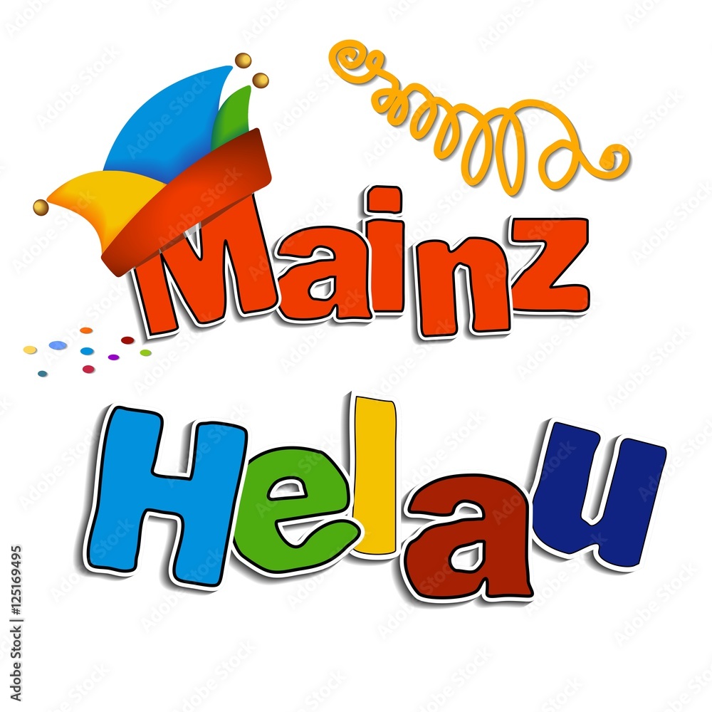 Mainz Helau Fasching Karneval Schlachtruf - bunte Grafik Illustration ...