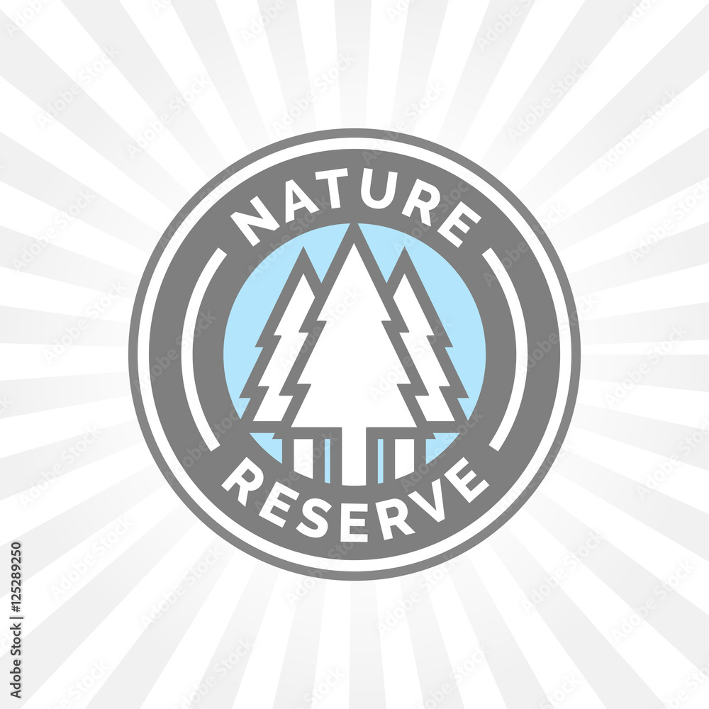 Nature reserve icon badge. Protected conservation forest sign. Trees ...