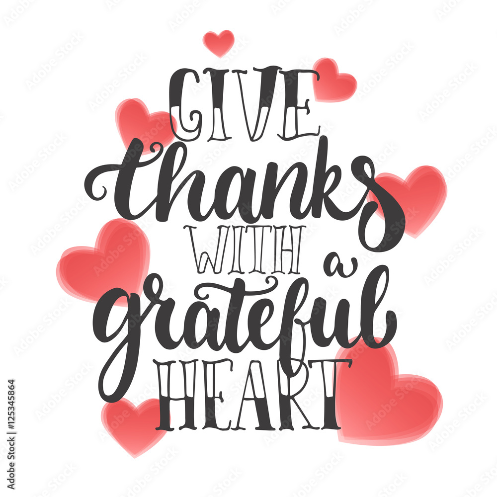 Give thanks with a grateful heart - Thanksgiving day lettering ...