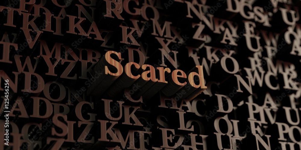 Scared - Wooden 3D rendered letters/message. Can be used for an online ...