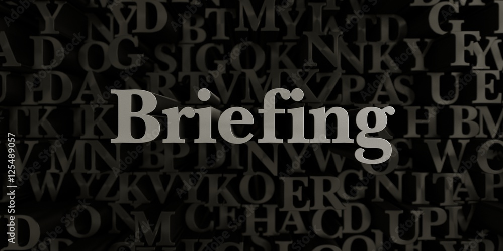 Briefing - Stock image of 3D rendered metallic typeset headline ...