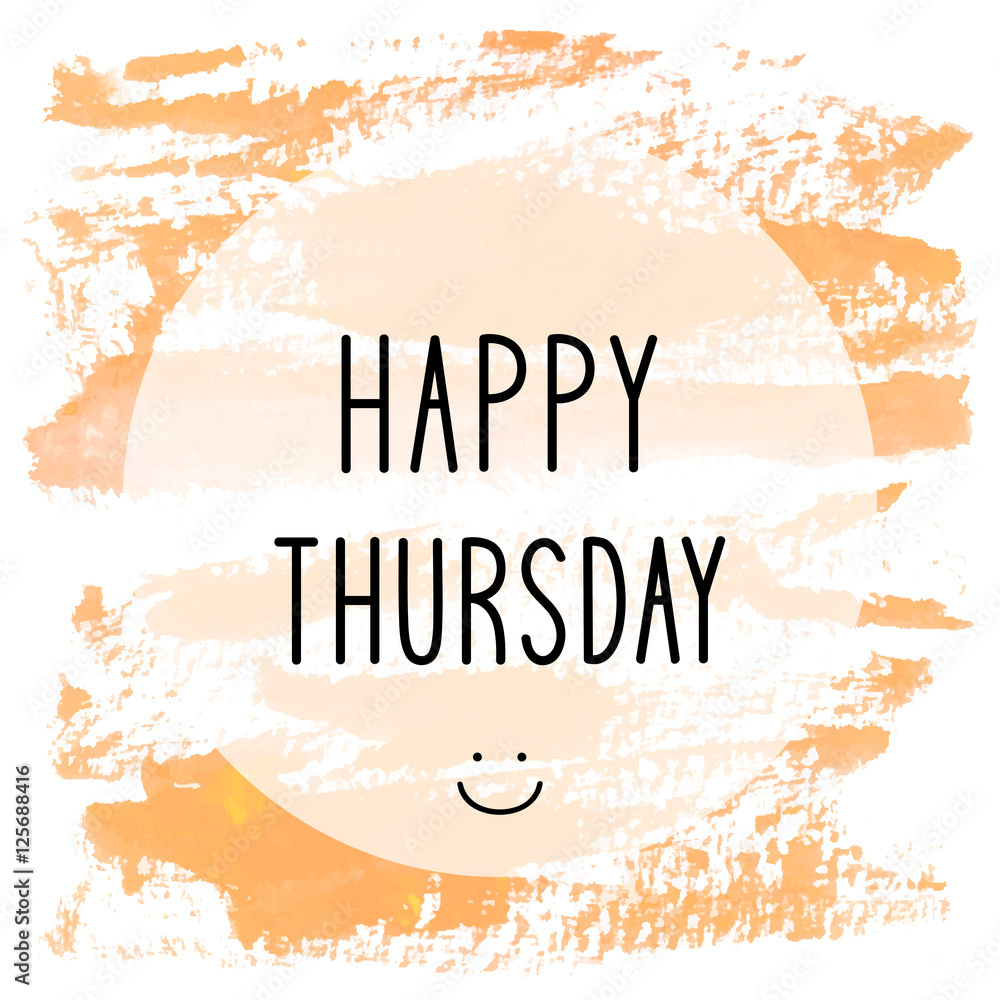 Happy Thursday text on orange watercolor background Stock Illustration ...