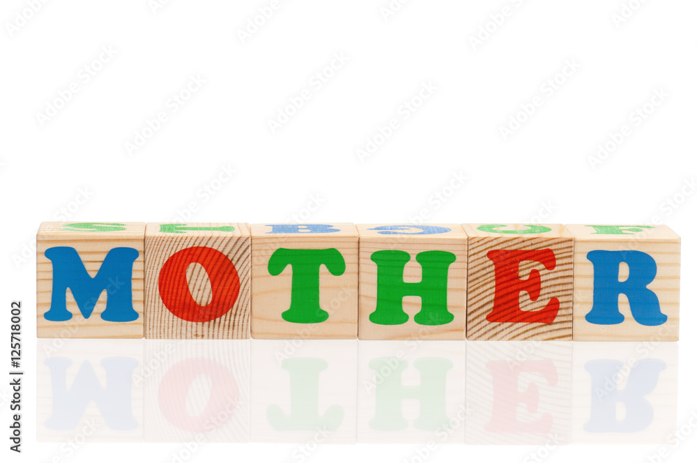 Mother word formed by colorful wooden alphabet blocks, isolated on ...