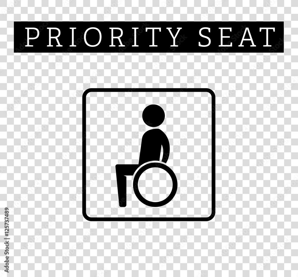 Disabilities or cripple in wheelchair sign. Priority seating for ...