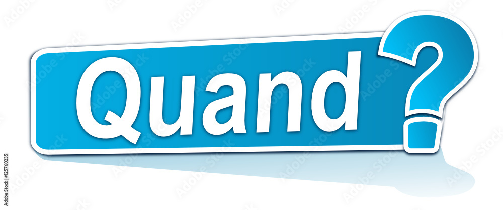 quand sur étiquette bleue Stock Vector | Adobe Stock