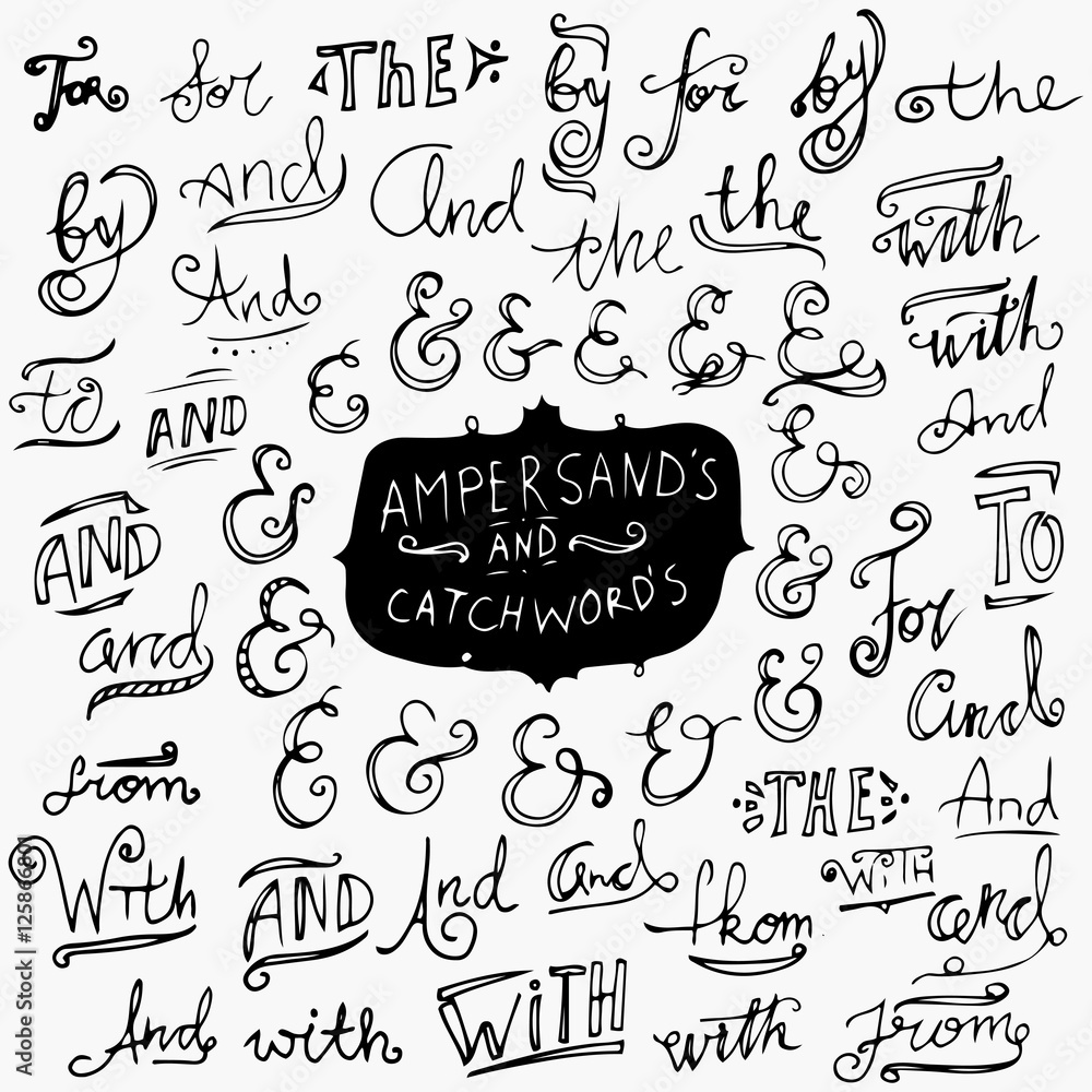 Hand lettered catchwords And, To, Of, The, For, By, With, Collection of ...