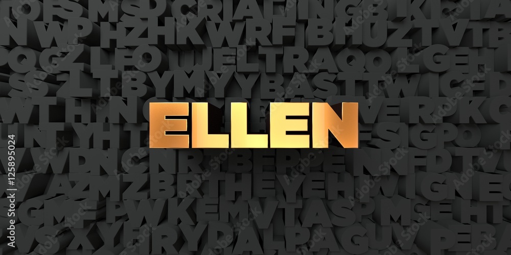 Ellen - Gold text on black background - 3D rendered royalty free stock ...