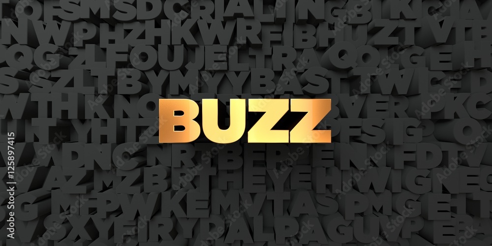 Buzz - Gold text on black background - 3D rendered royalty free stock ...