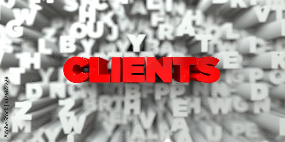 CLIENTS - Red text on typography background - 3D rendered royalty free ...