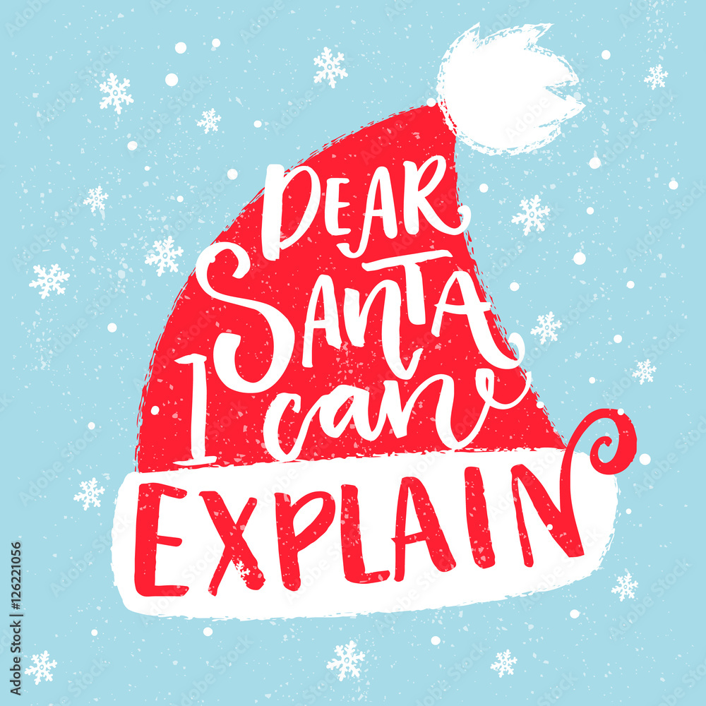 Dear Santa I Can Explain Funny Saying For Christmas T Shirt Greeting
