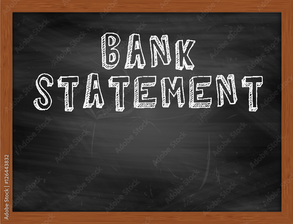 BANK STATEMENT handwritten text on black chalkboard Stock Illustration ...