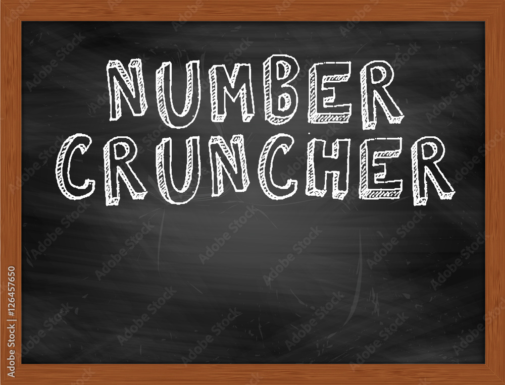 NUMBER CRUNCHER handwritten text on black chalkboard Stock Illustration ...