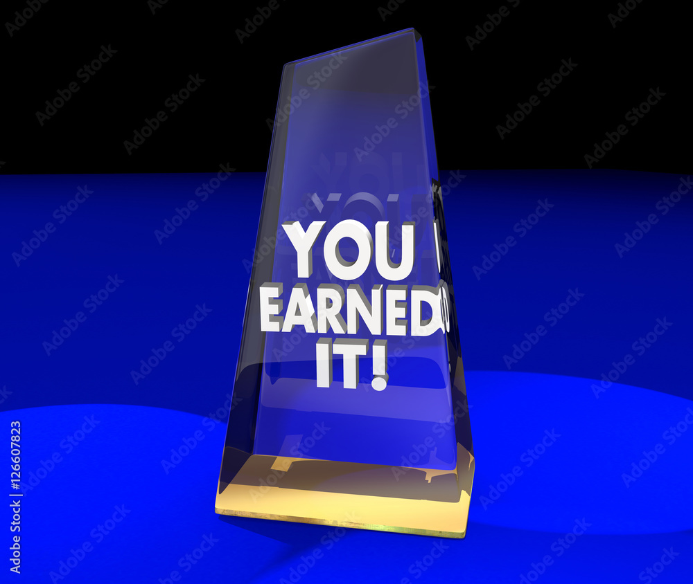 You Earned It Award Trophy Recognition Appreciation 3d Illustrat Stock ...