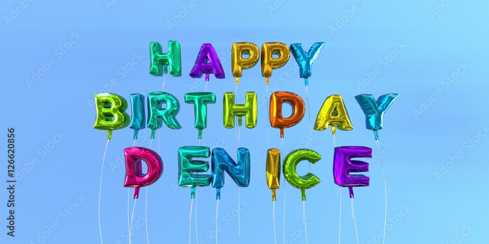Happy Birthday Denice card with balloon text - 3D rendered stock image ...