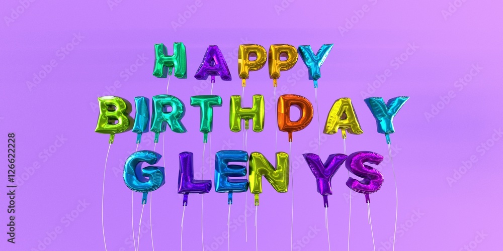 Happy Birthday Glenys card with balloon text - 3D rendered stock image ...